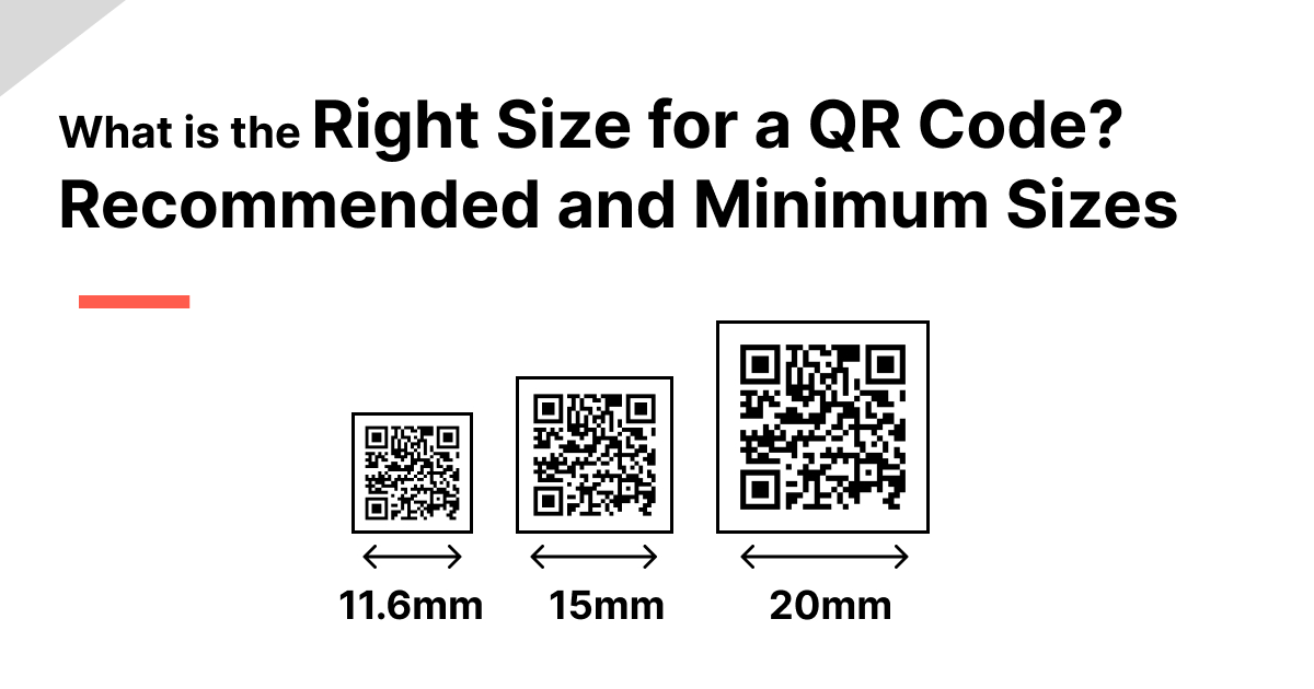 What is the Right Size for Printing a QR Code? Recommended and Minimum ...